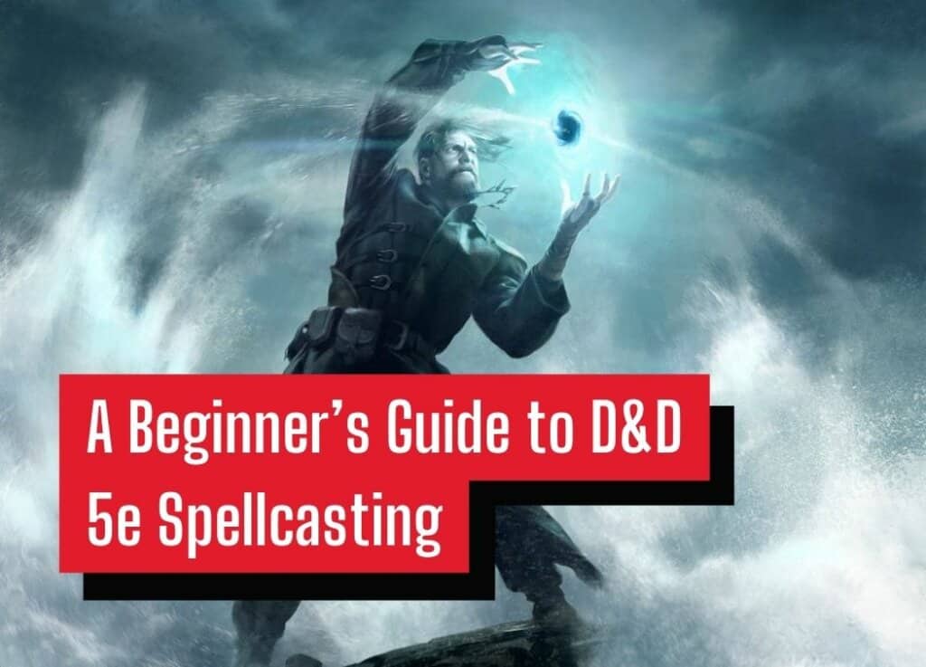A Beginner’s Guide to D&D 5e Spellcasting – DungeonSolvers